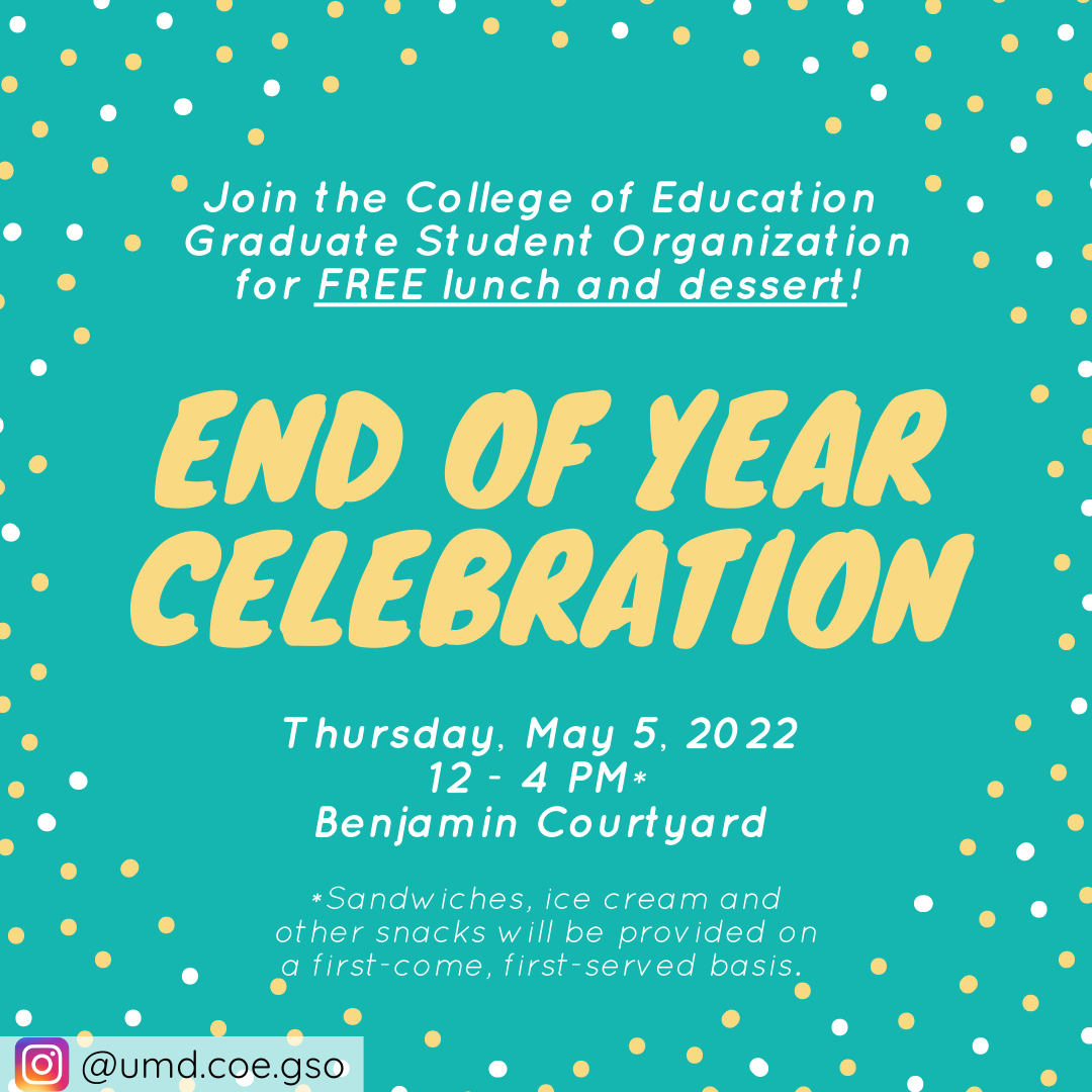GSO End of Year Celebration | UMD College of Education